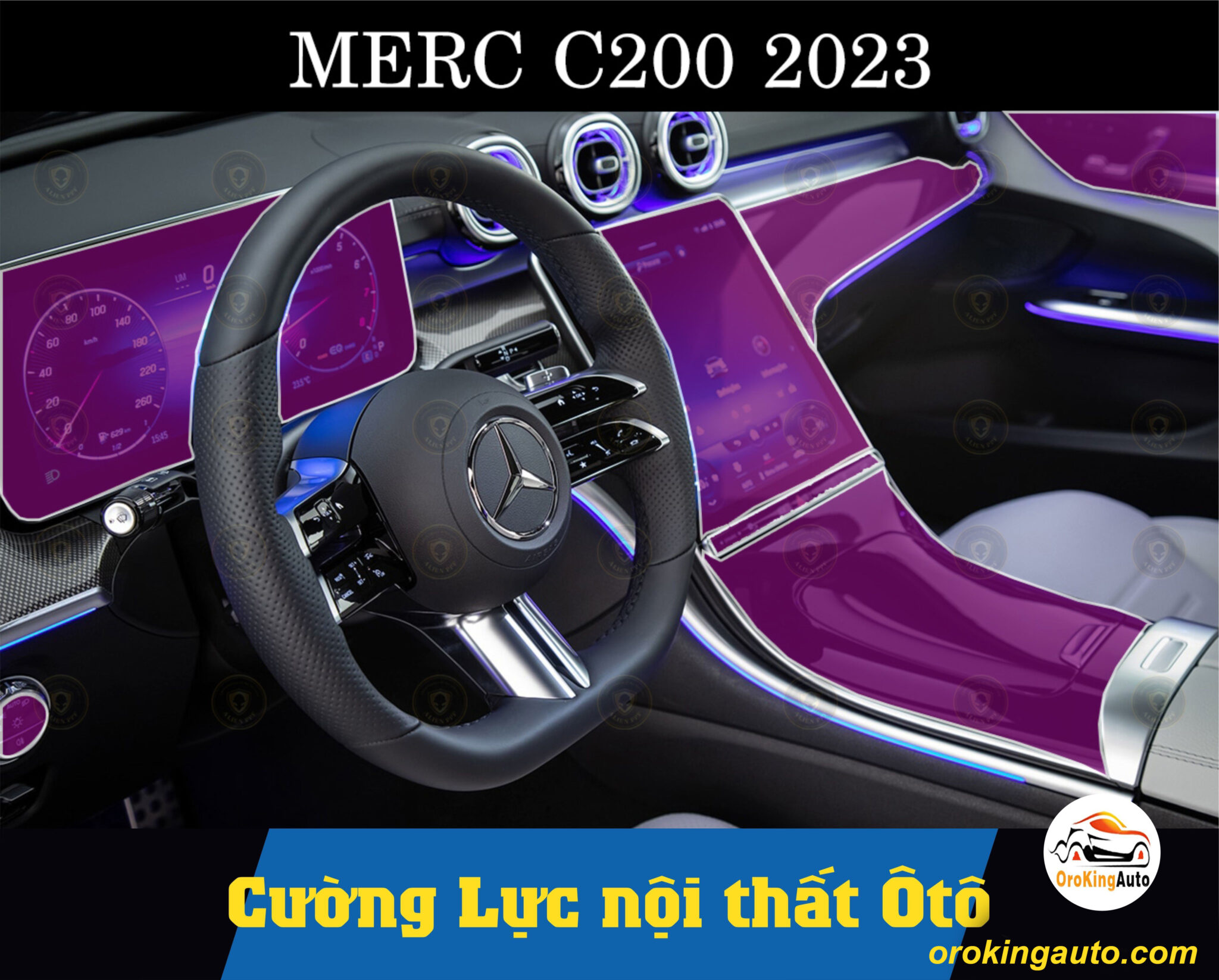 Dán PPF Nội Thất Merc C200 2023 | OroKing Auto | Đồ Chơi Xe Hơi Cao Cấp